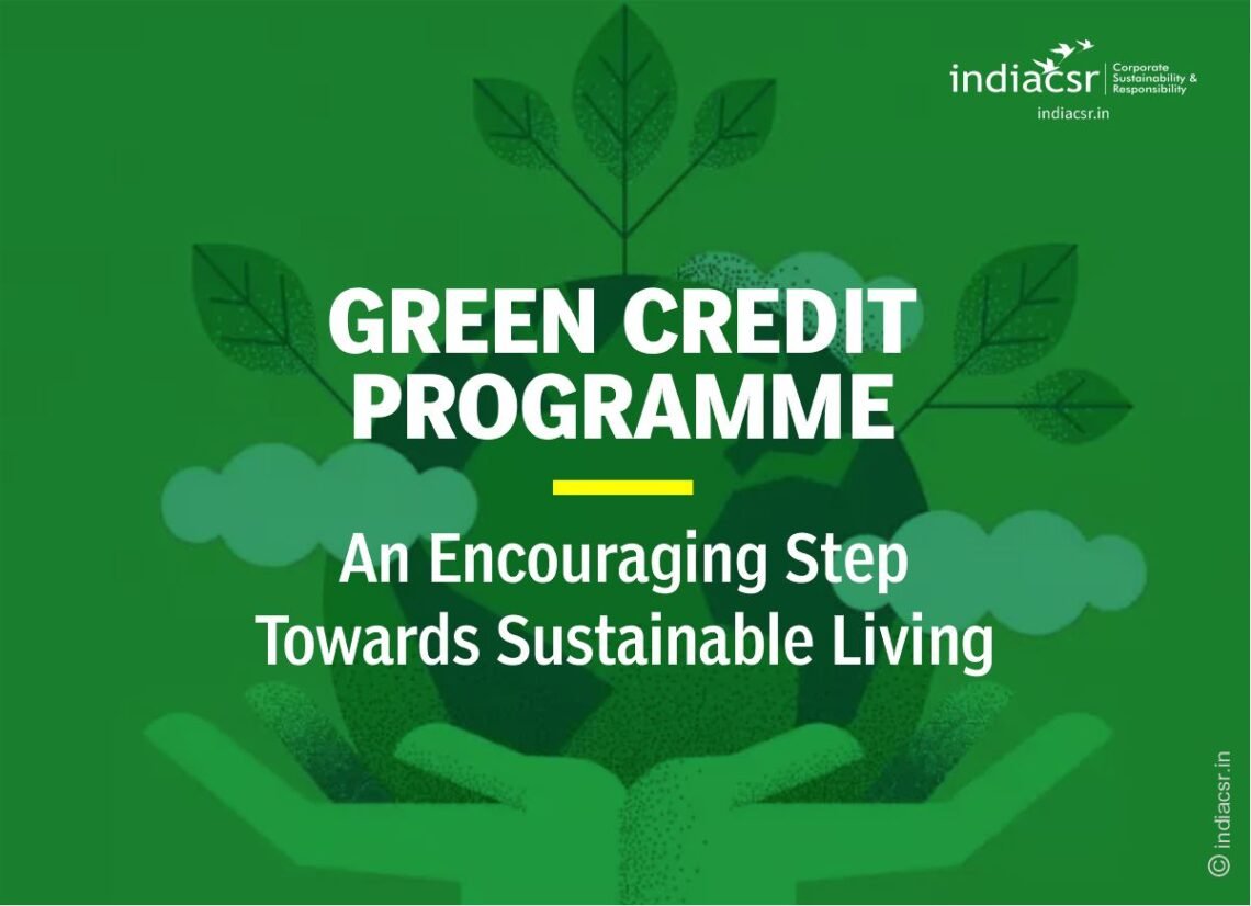 Green Credit Programme: An Encouraging Step Towards Sustainable Living ...