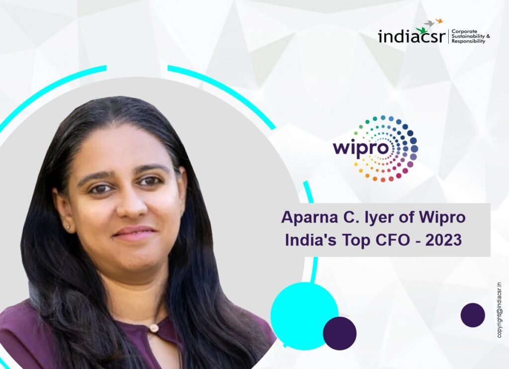 Aparna C. Iyer Of Wipro: India's Top CFO - 2023 I India CSR