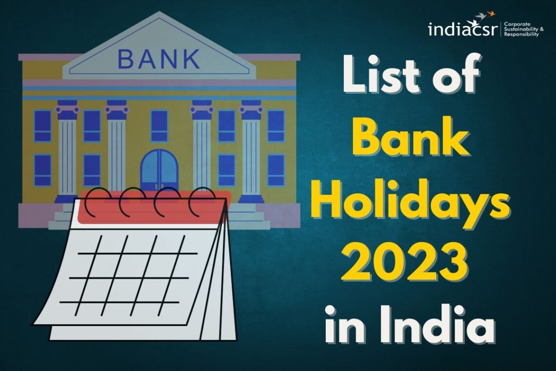 List of Bank Holidays 2023 in India: A Complete Guide