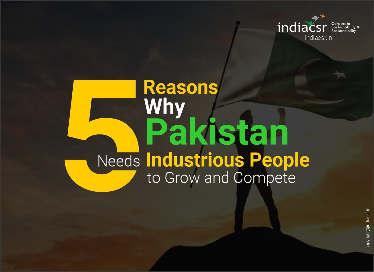 5 Reasons Why Pakistan Needs Industrious People to Grow and Compete ...
