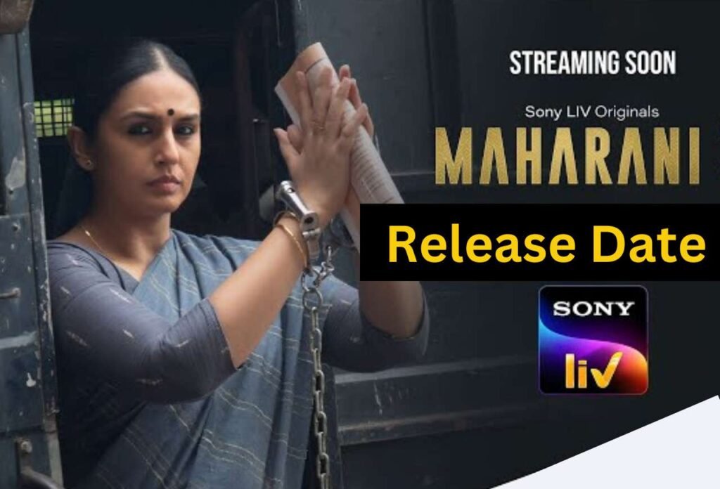 Maharani 3 OTT Release Date: Huma Qureshi’s Saga Continues on Sony LIV!