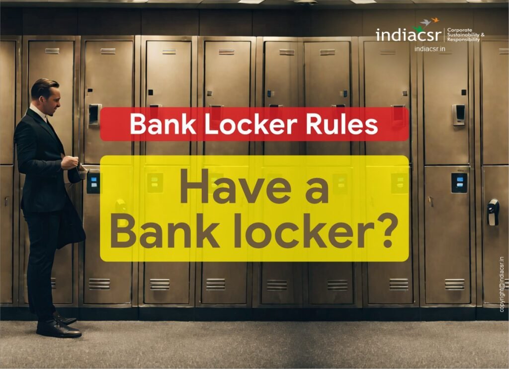 Bank Lockers Rules: A Guide to Your Rights and Responsibilities I India CSR