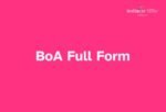 BoA Full Form : Definition, History, and Benefits Explained I India CSR