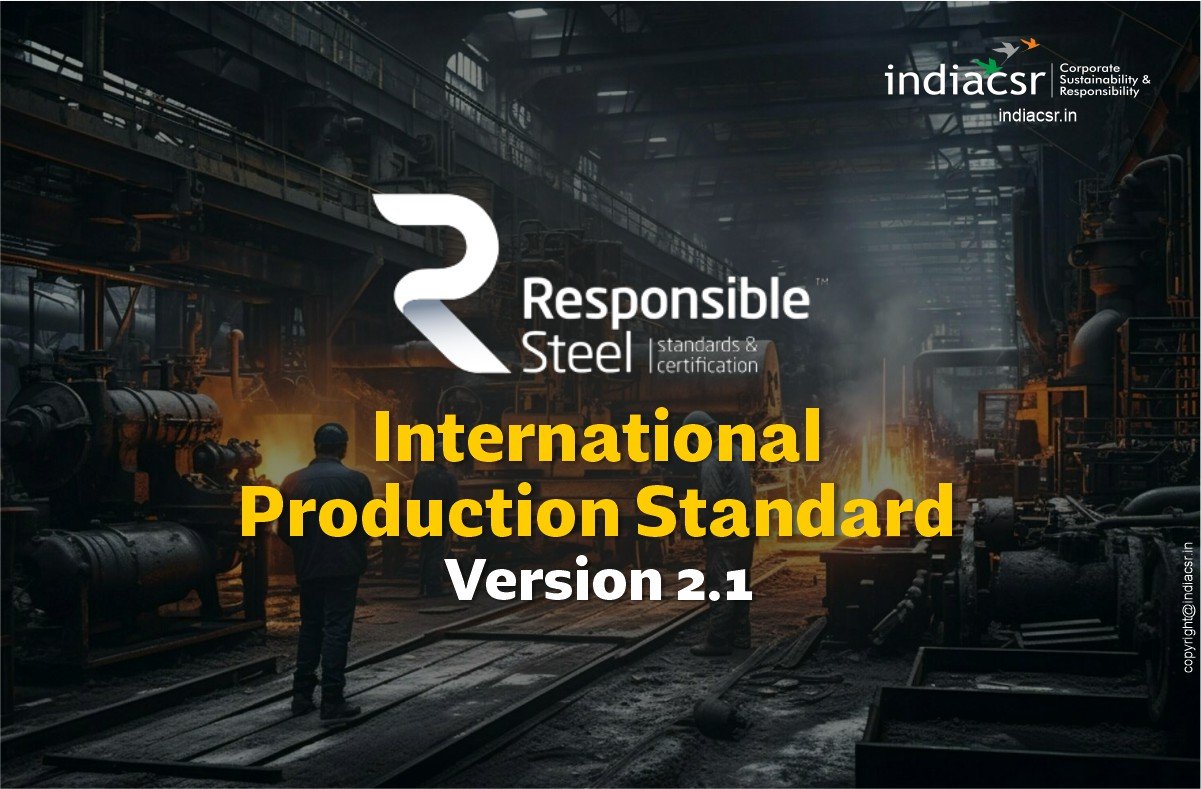 ResponsibleSteel International Production Standard V2.1 Released ...