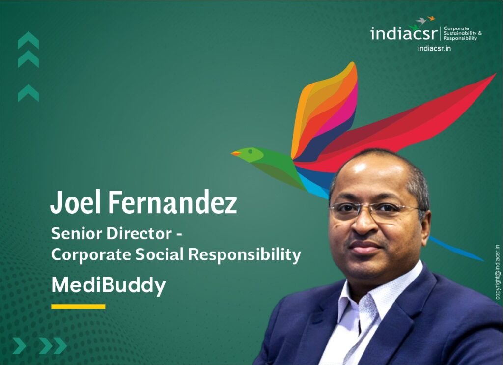 MediBuddy Onboards Joel Fernandez as Senior Director CSR to Champion ...