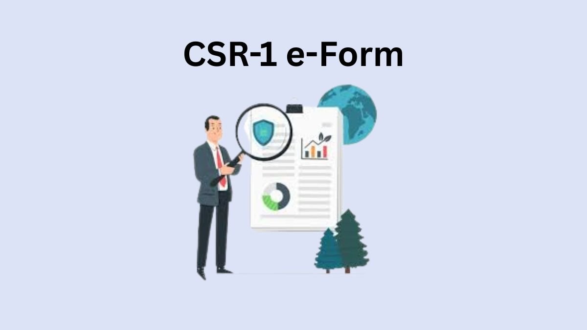MCA Unveils New CSR-1 E-Form To Streamline Corporate Social ...