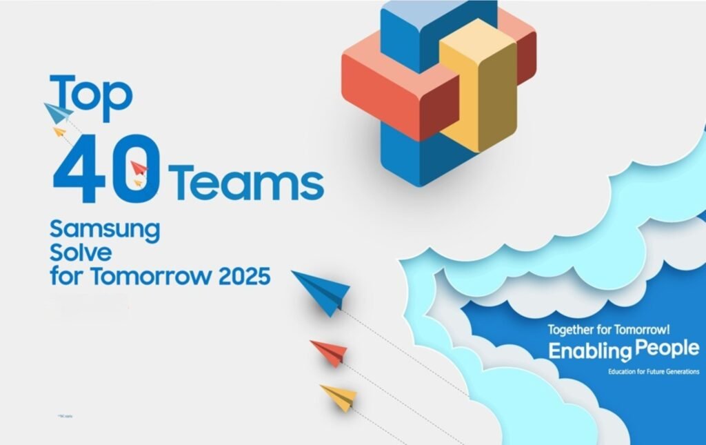 CSR: Samsung Solve for Tomorrow Selects 40 Semi-Finalist Teams in India ...
